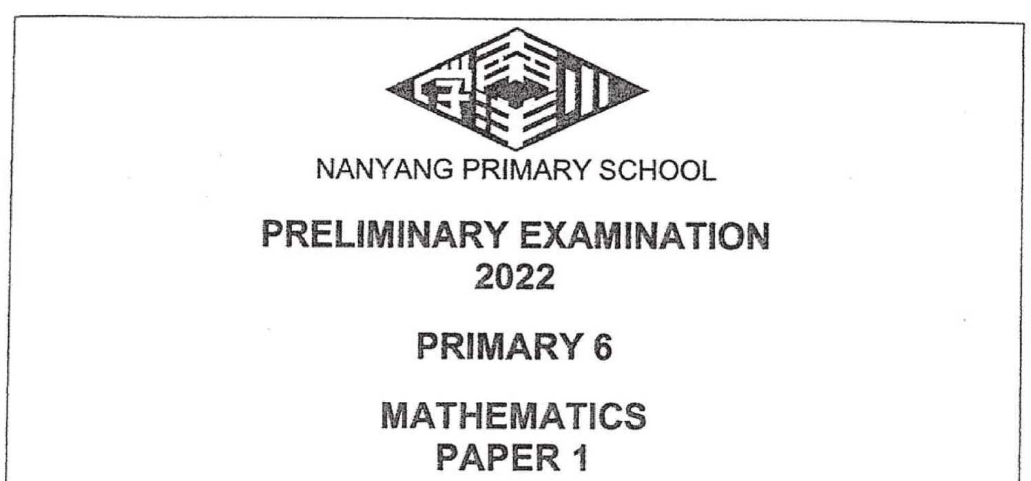 P6 / Nanyang / 2022 / SA2 Prelims / Paper 1 - Full Paper Solution – SG ...
